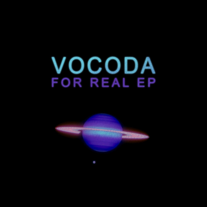 For Real EP | Vocoda