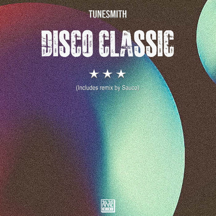 Disco Classic | Tunesmith | Rare Wiri Records