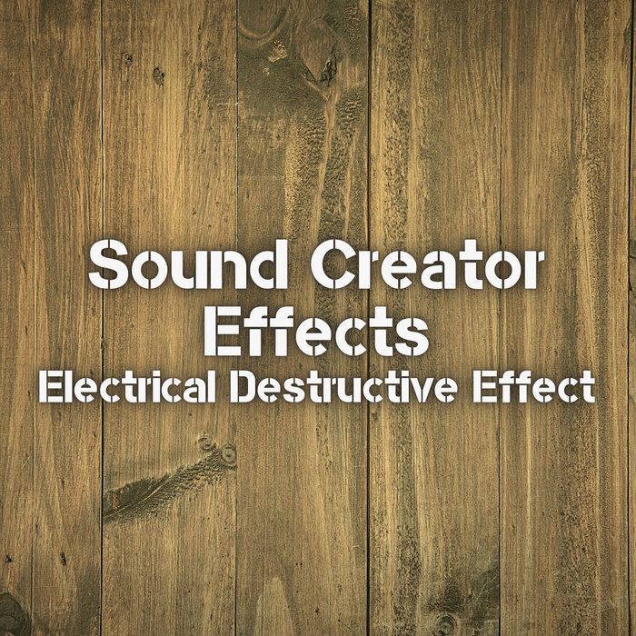 Electrical Destructive Effect | Sound Creator (Royalty-Free Effects)