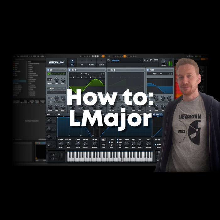How to: LMajor (Project file, samples and presets) | UK Bass Tutorials
