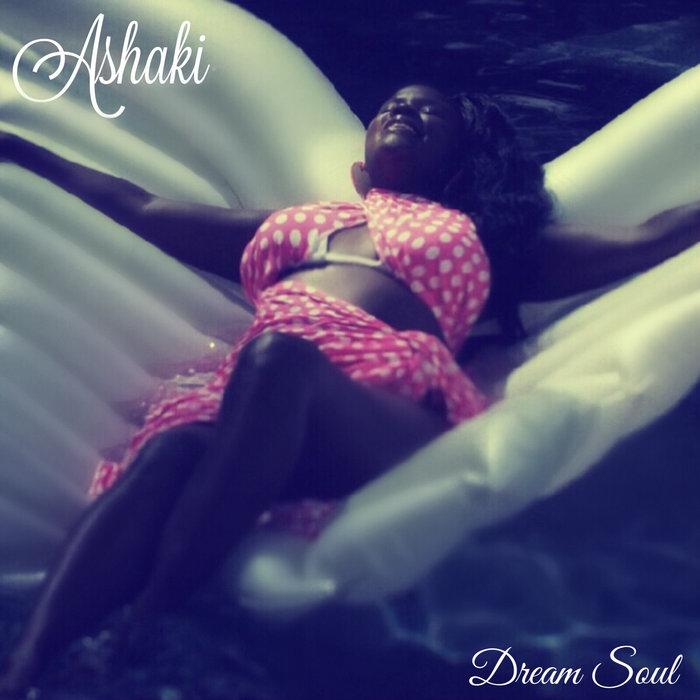 Dream Soul | Ashaki