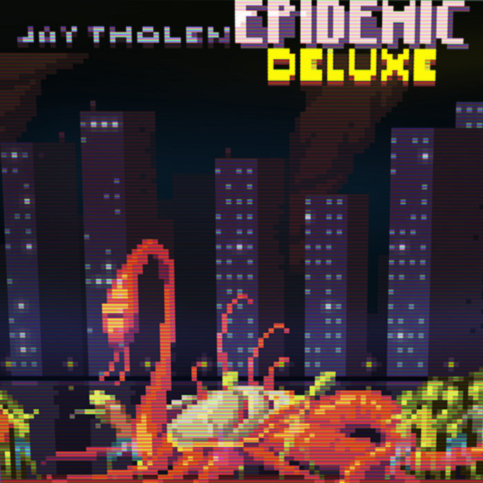 Epidemic Deluxe - An All-Inclusive Invasion Experience | Jay Tholen