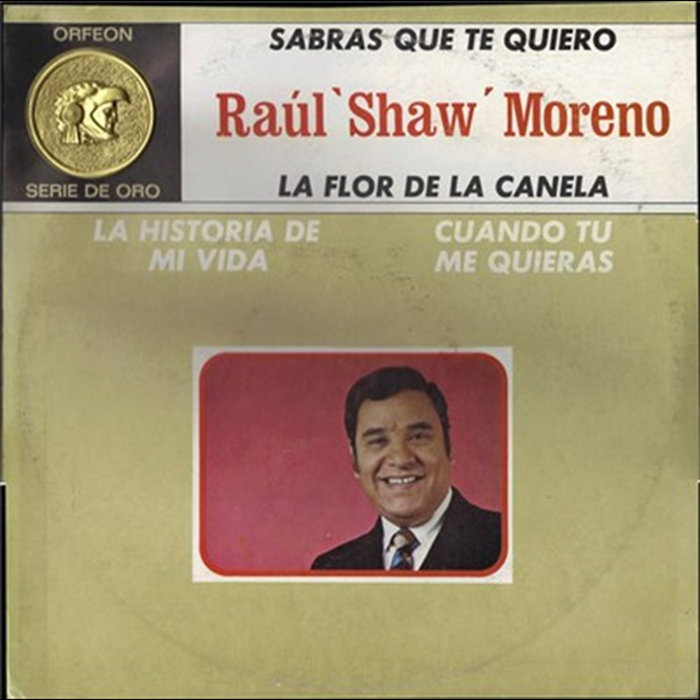 Raul Shaw Morenos y Sus Exitos | Raúl Shaw Moreno