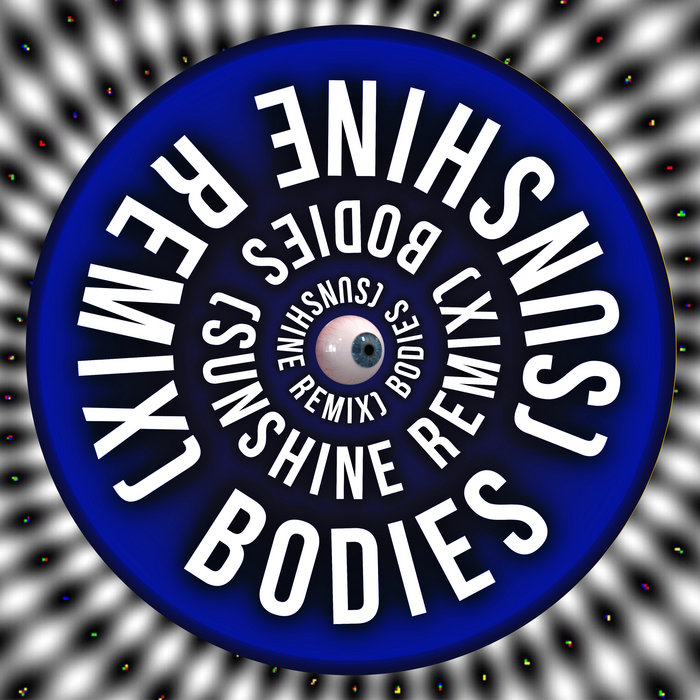 Bodies (Sunshine Remix) | DJ Sunshine
