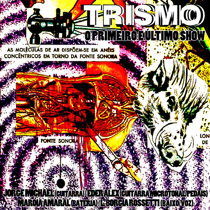 O Primeiro e Último Show | Trismo | Ultra Gash Records