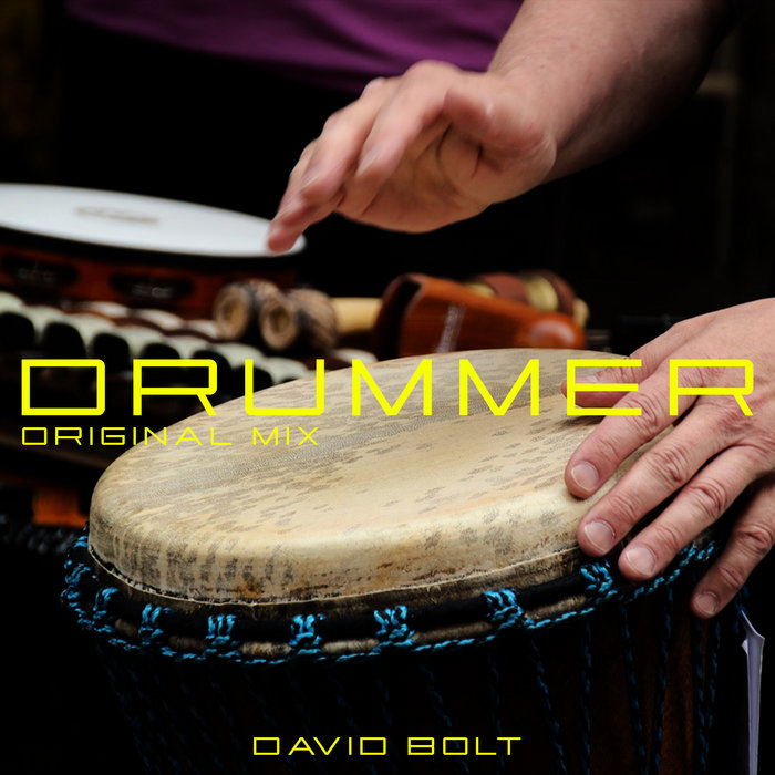 DRUMMER - (DAVID BOLT ORIGINAL MIX)MASTER | DAVID BOLT MUSIC
