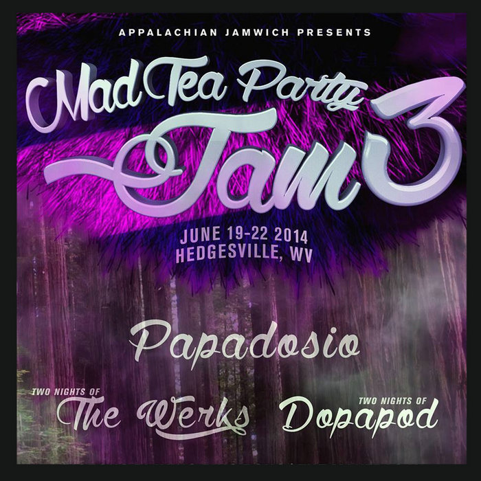 Mad Tea Party Jam 2014 | Papadosio