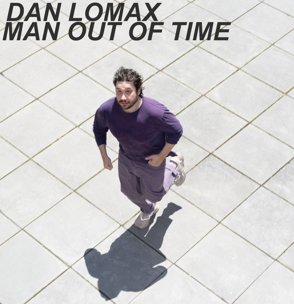 MAN OUT OF TIME | Daniel Watson Lomax IV