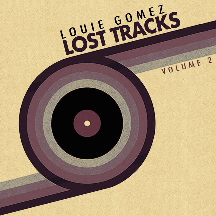 The Lost Tracks vol . 2 | Louie Gomez