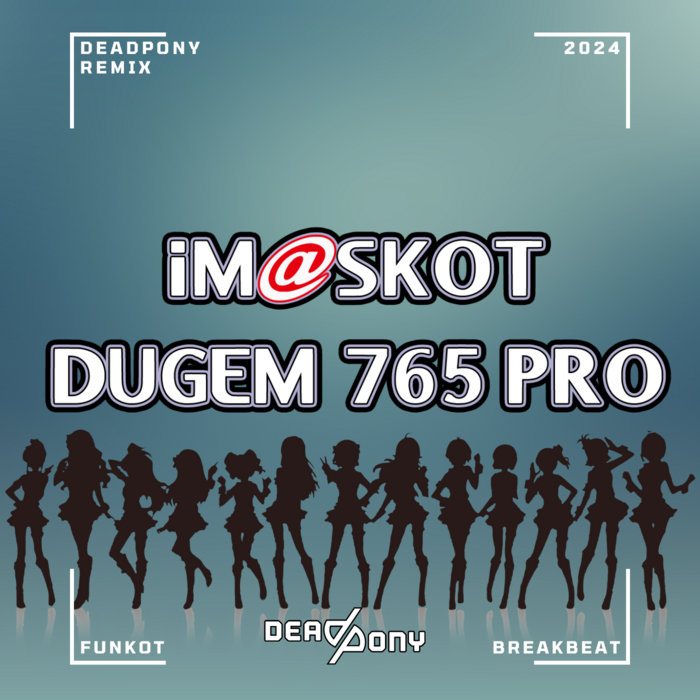 iMASKOT DUGEM 765 PRO | DeadPony