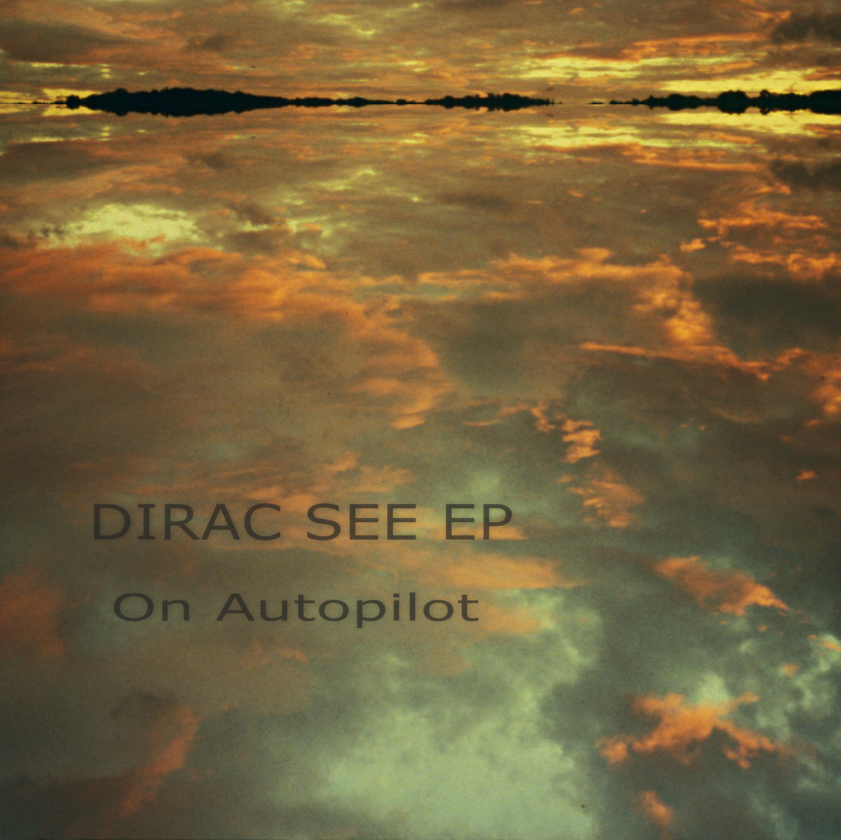 Dirac See (EP) | On Autopilot