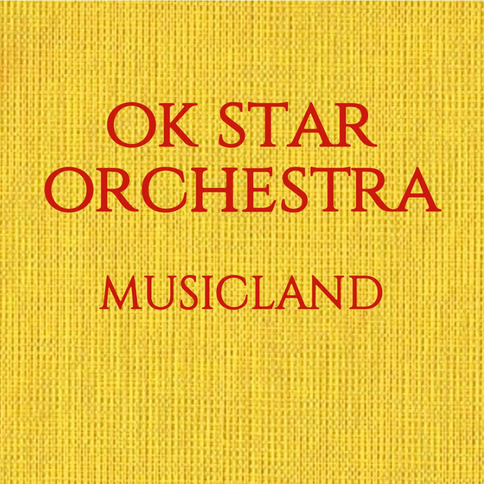 Musicland | OK Star Orchestra