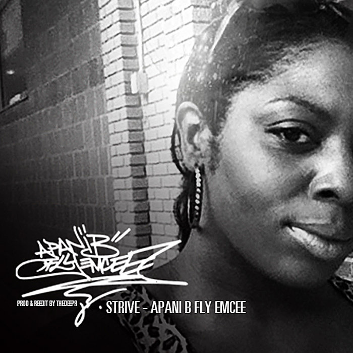 STRIVE | APANI B FLY EMCEE (prod & reedit THEDEEPR FT IDZERONO ...