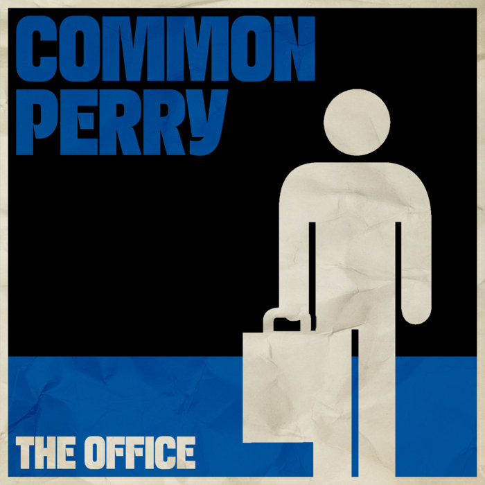 THE OFFICE THEME | Common Perry