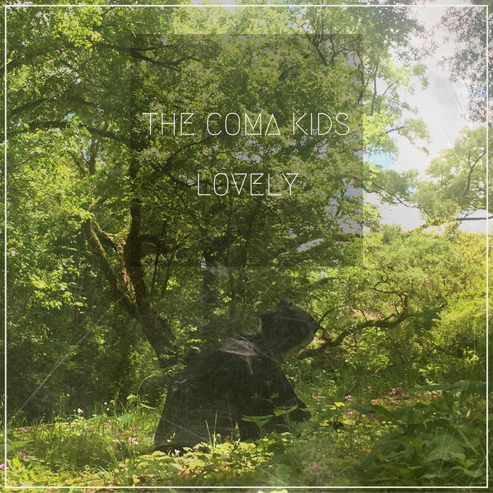 Lovely | The Coma Kids