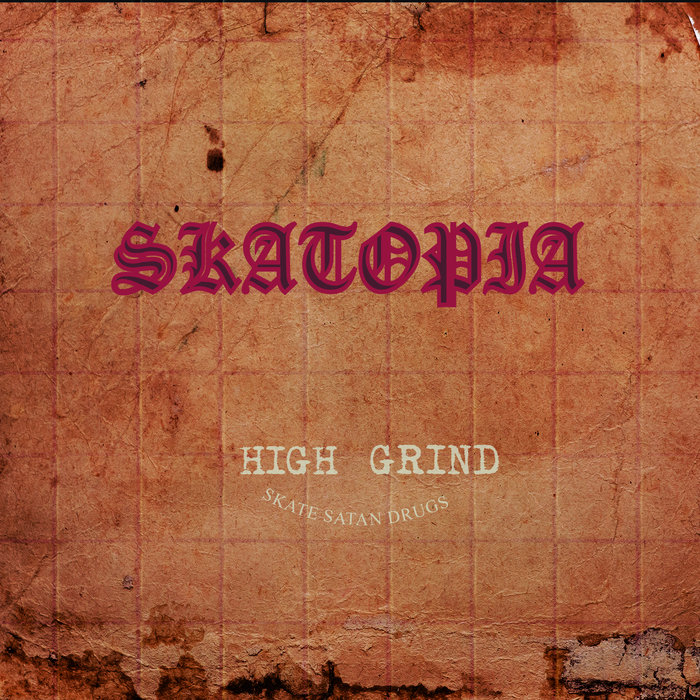 Skatopia | High Grind