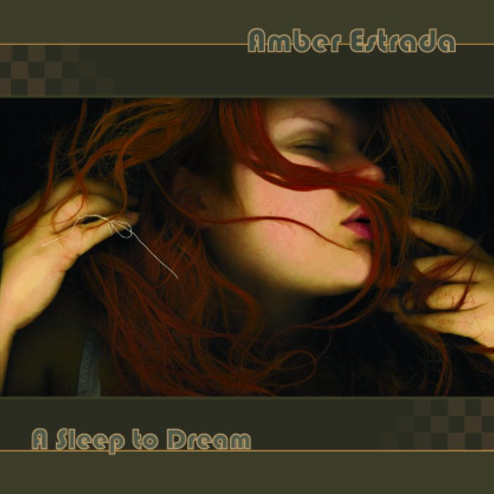 A Sleep To Dream | Amber Estrada | Amber Snider