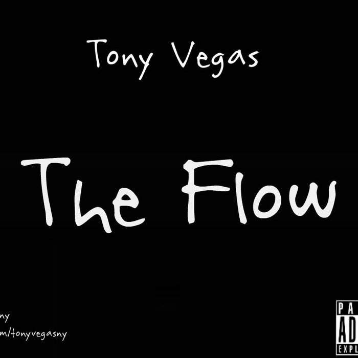 The Flow | Tony Vegas