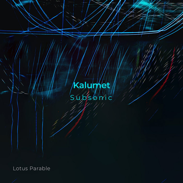 EP_Subsonic | Kalumet | Lotus Parable