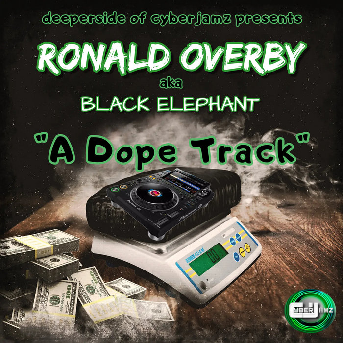 Ronald Overby aka Black Elephant - Dope Tracks EP | Ronald Overby ...
