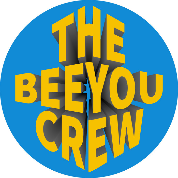 BEEY 007 [Digital] | The Beeyou Crew | BEEYOU Records