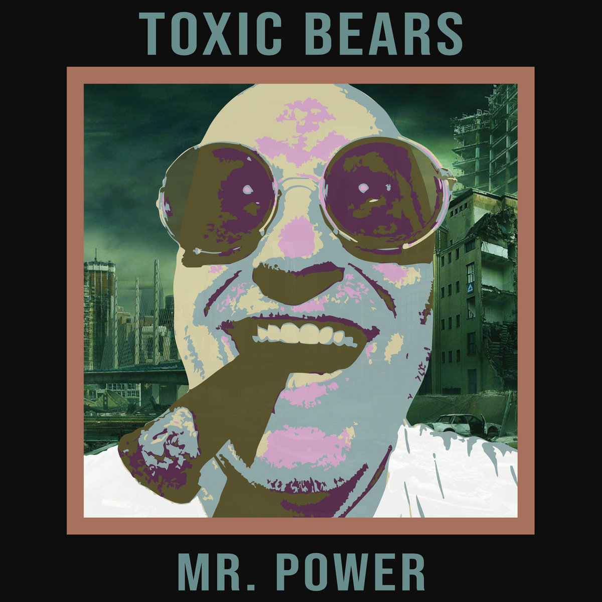 Mr. Power | Toxic Bears