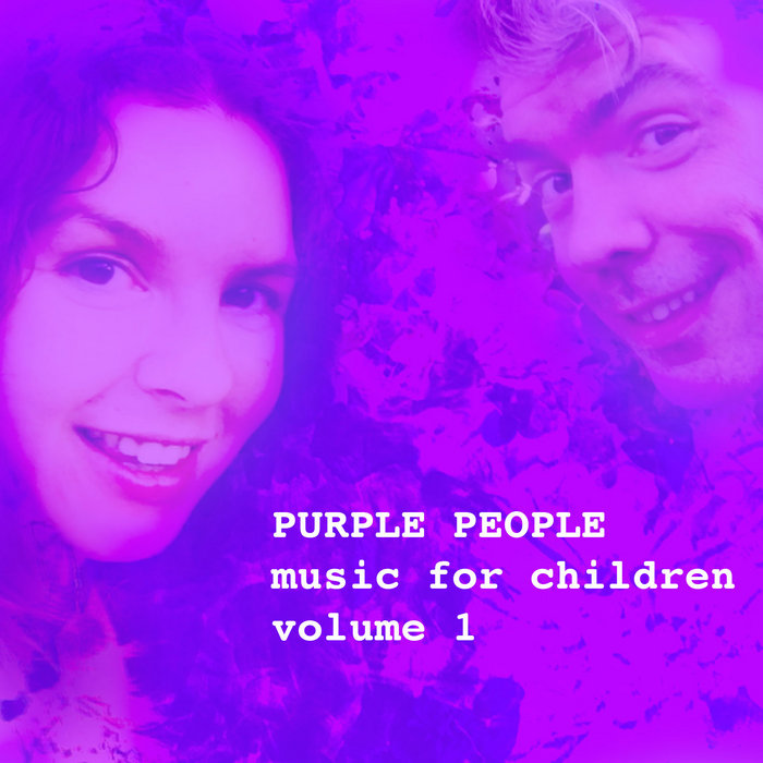 music for children volume 1 | Purple People | Purple People Music for Kids