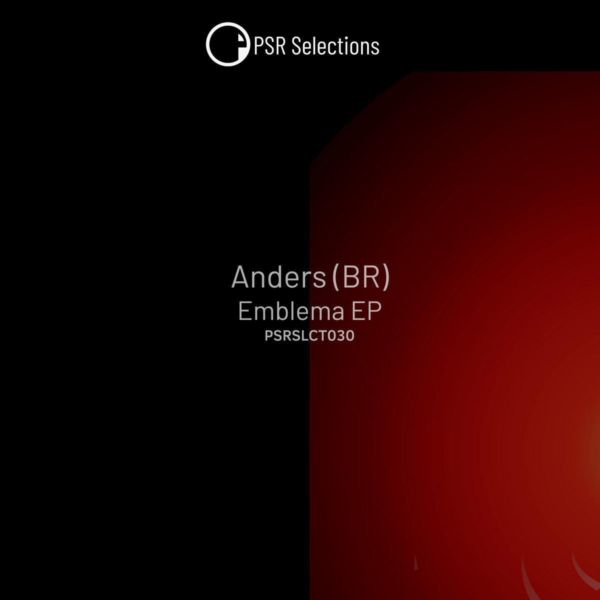 PSR Selections 030 - Anders (BR) - Emblema EP | Anders (BR) | PrimitiveState Records