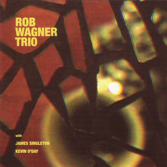 Rob Wagner Trio | Rob Wagner Trio