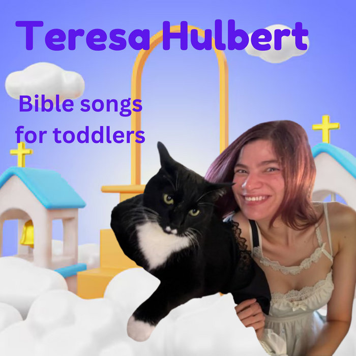 Teresa Hulbert bible songs for toddlers | Teresa Hulbert