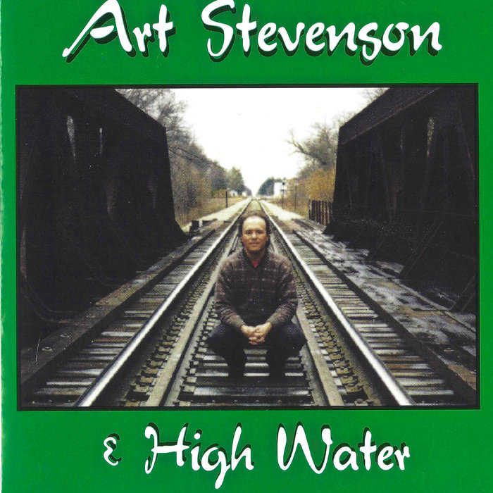Art Stevenson & High Water | Art Stevenson & High Water