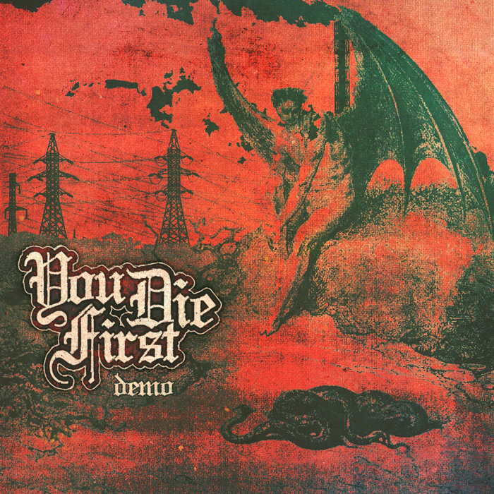 Demo | You Die First