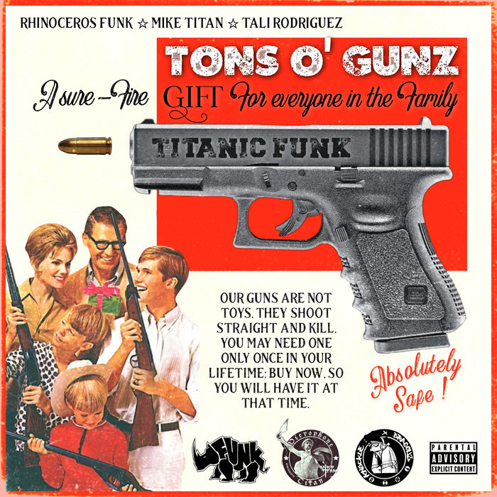 Tons O' Gunz | Titan Funk ( Rhinoceros Funk x Mike Titan) | Mike Titan