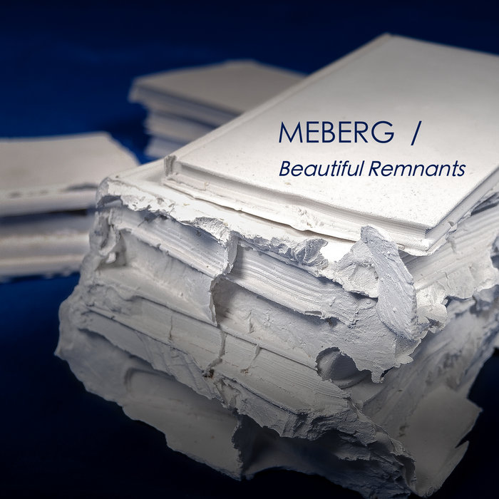 Beautiful Remnants | Meberg