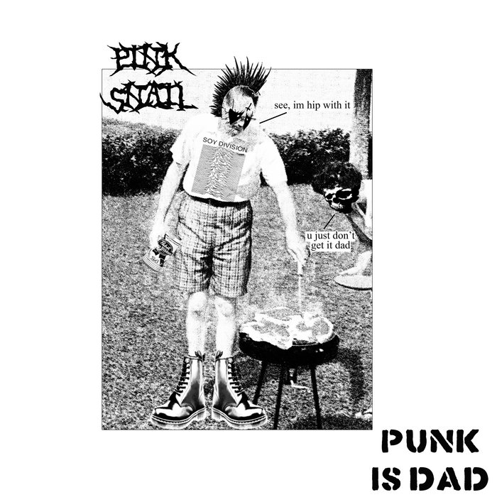 punk is dad | pinksnail