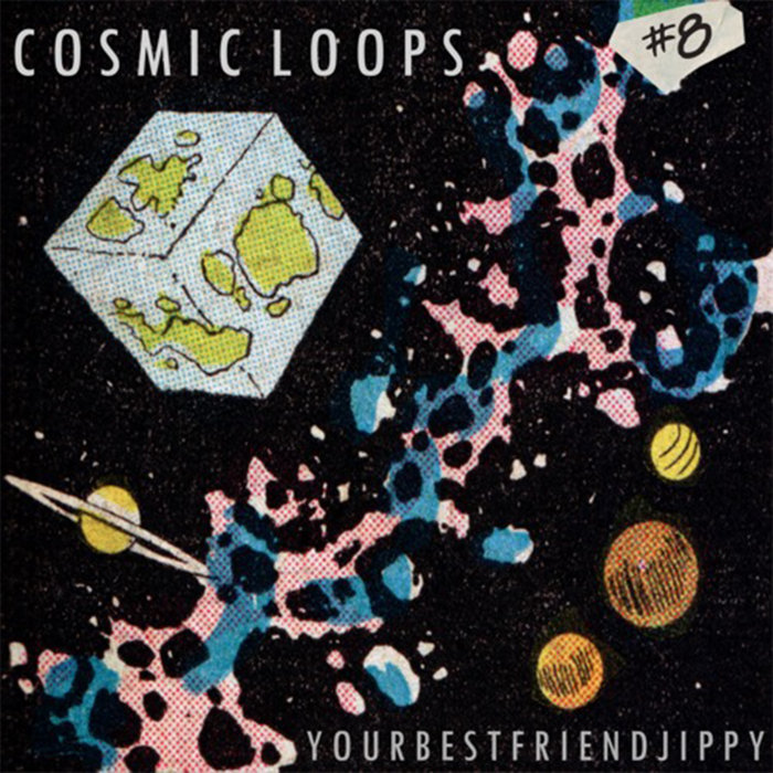 BEAT TAPE 08: COSMIC LOOPS | your best friend jippy