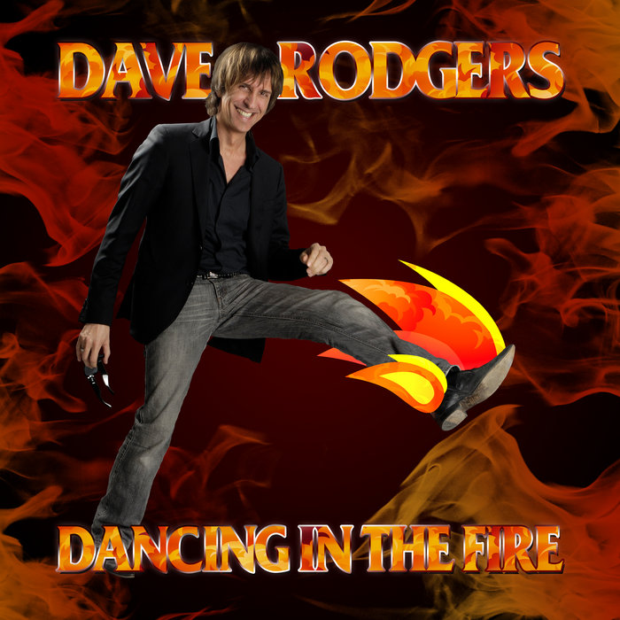 Dancing In The Fire Extra Versions | Dave Rodgers | Dave Rodgers Music