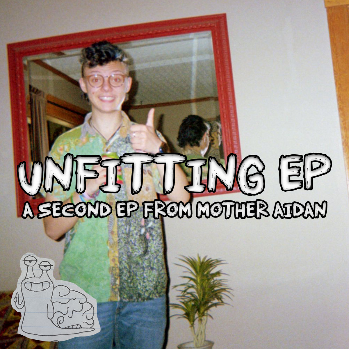 Unfitting EP | Mother Aidan
