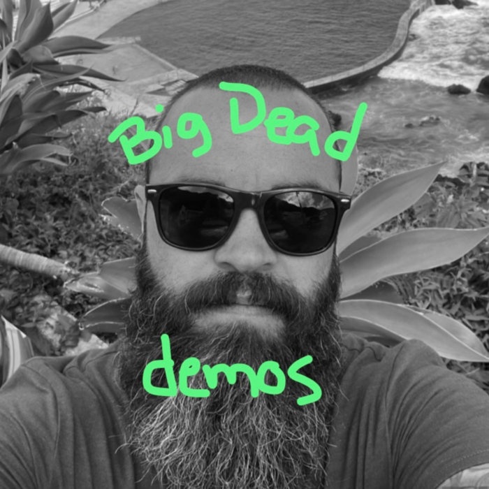 BIG DEAD demos | Carty Guy