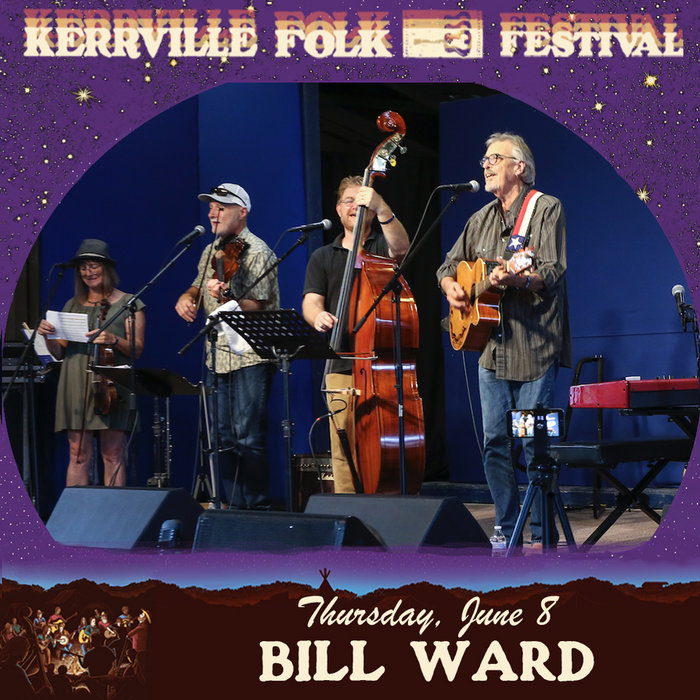 Bill Ward Live at the Kerrville Folk Festival 2023 | Bill Ward ...