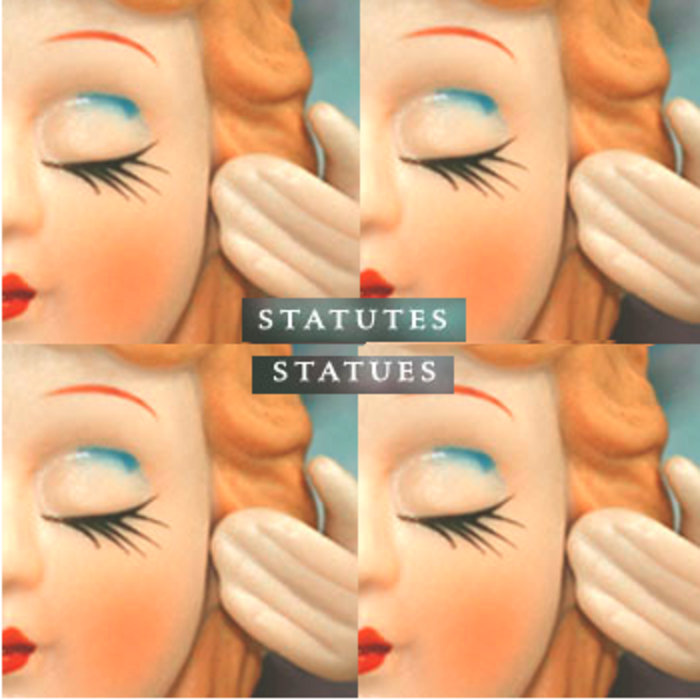 Not Meant for Metronomes: Demos | Statutes for Statues
