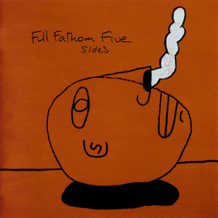 FULL FATHOM FIVE - Sides | Full Fathom Five | Consume/Valve Records