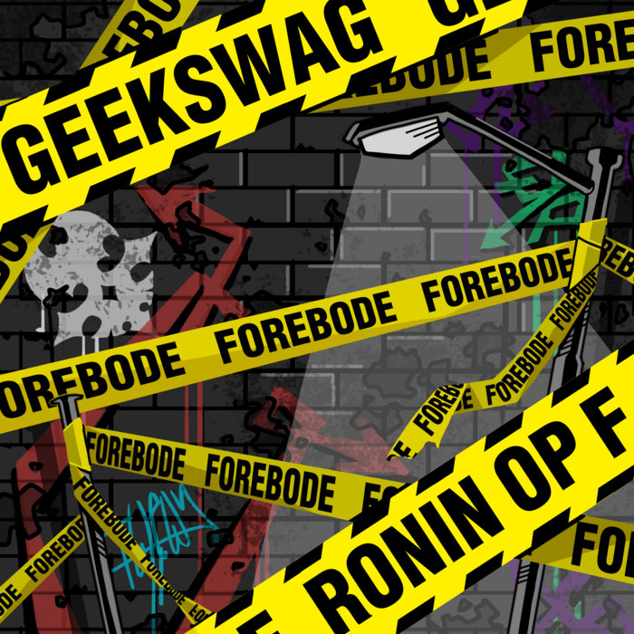 Forebode | Ronin Op F, Geekswag | Ronin Op F