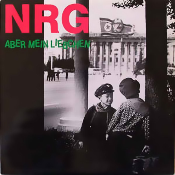 Aber Mein Liebchen | NRG