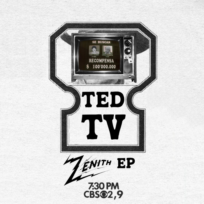 Zenith EP | Ted TV