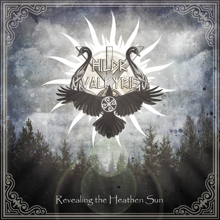 Revealing The Heathen Sun | Hildr Valkyrie | Moribund Records