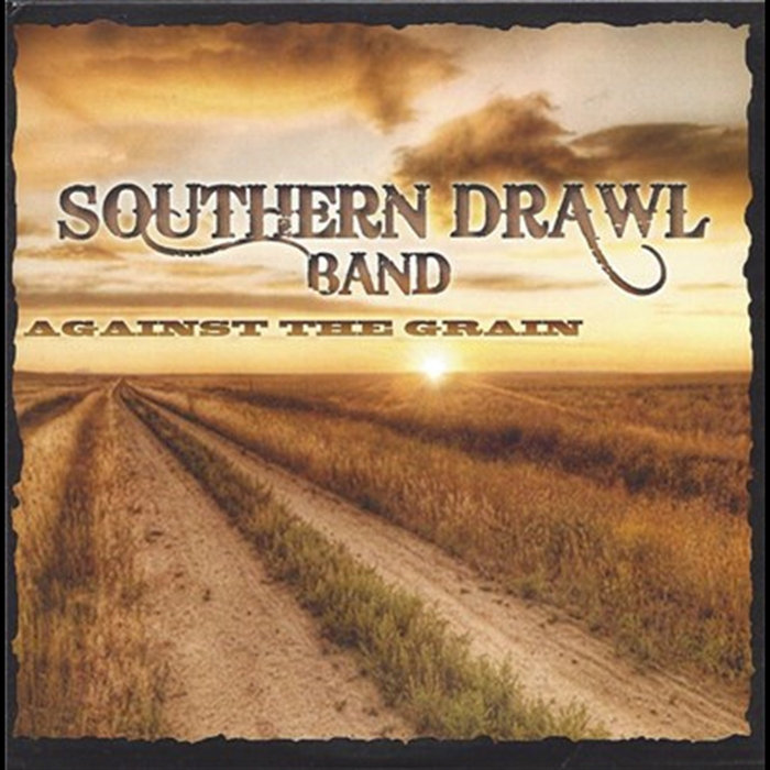 Against The Grain | Southern Drawl Band