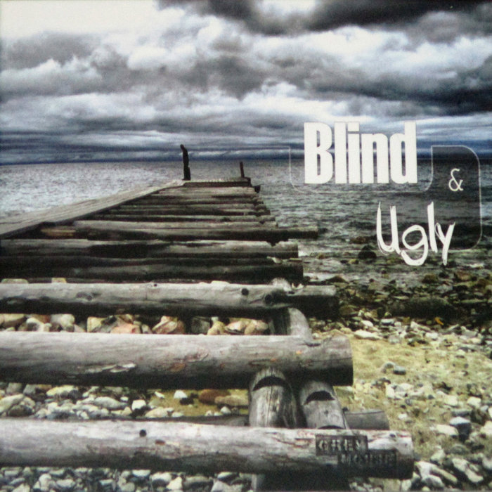 Blind & Ugly | Grey Mouse
