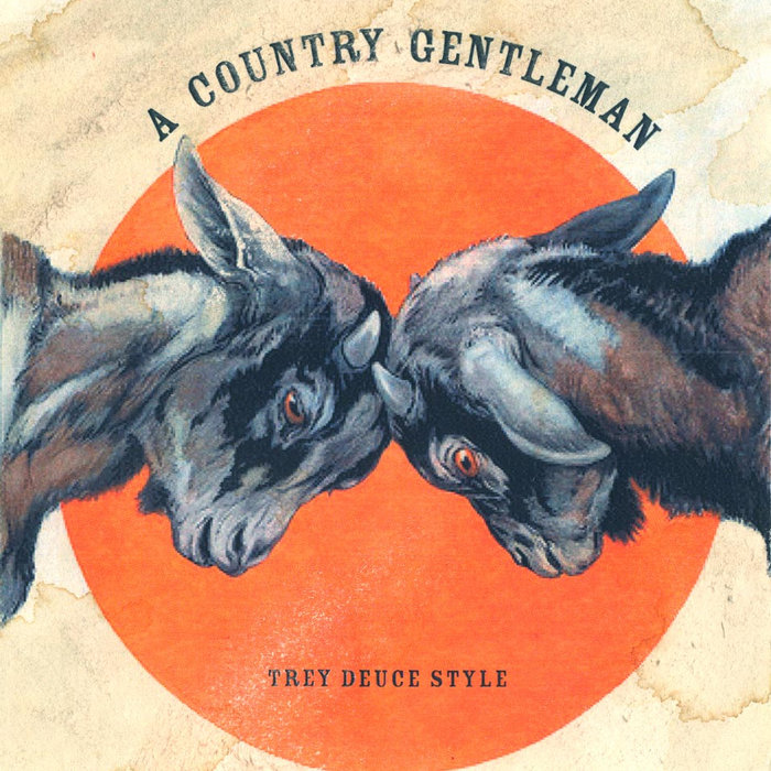 Trey Deuce Style | A Country Gentleman