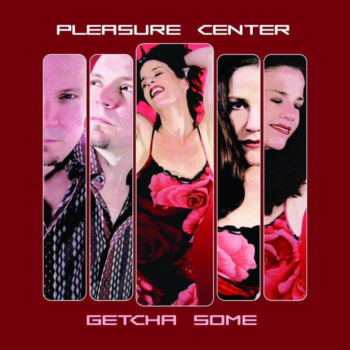 Getcha Some | Pleasure Center